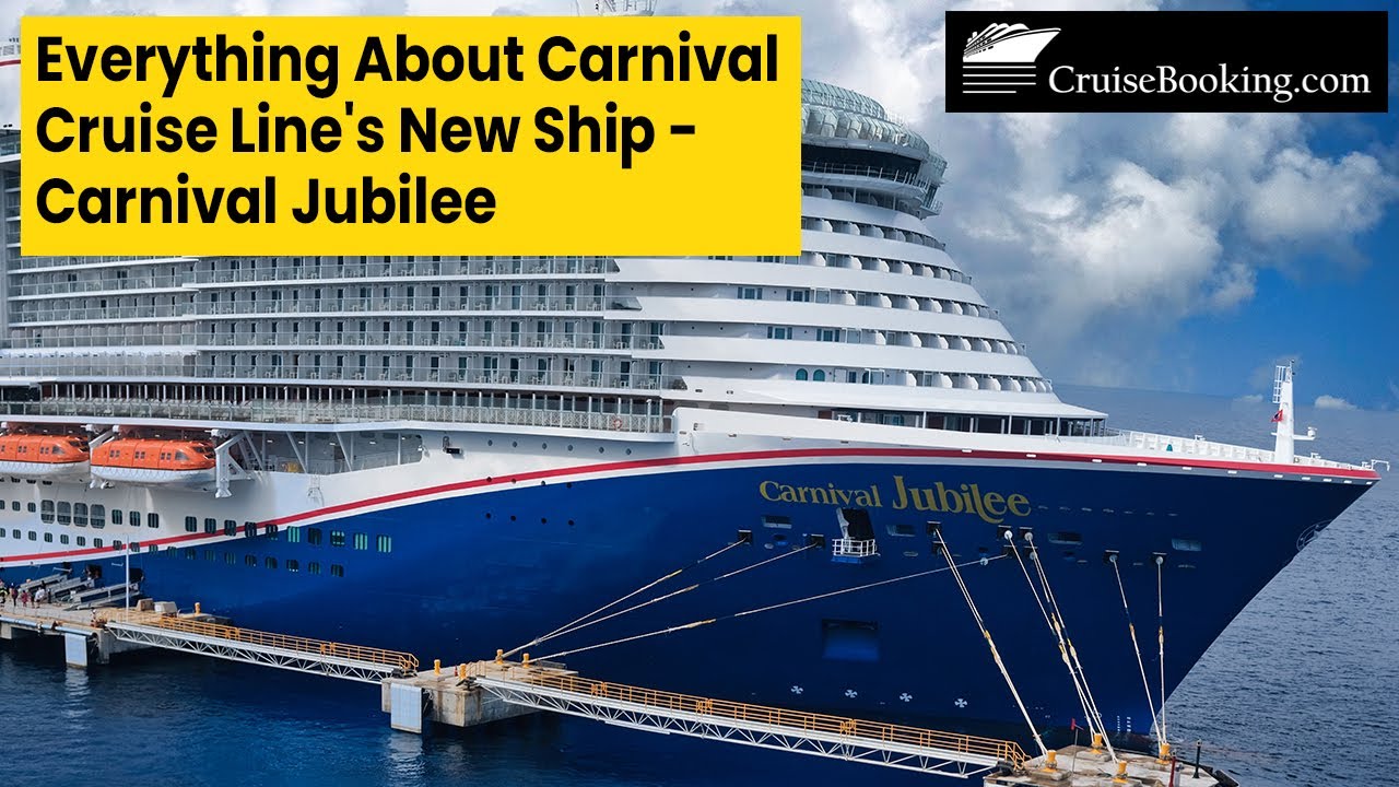 Everything about Carnival Cruise Line's New Ship - Carnival Jubilee ...