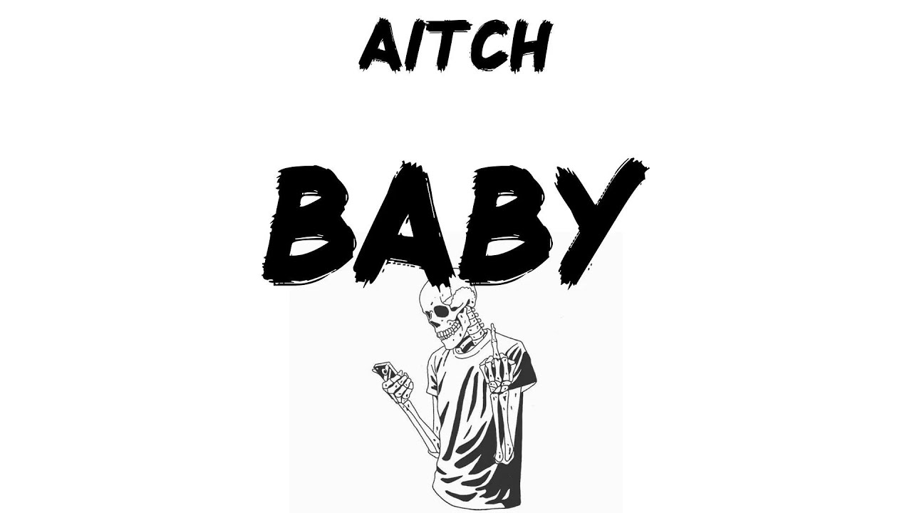 Aitch, "Baby" (Lyrics) - YouTube