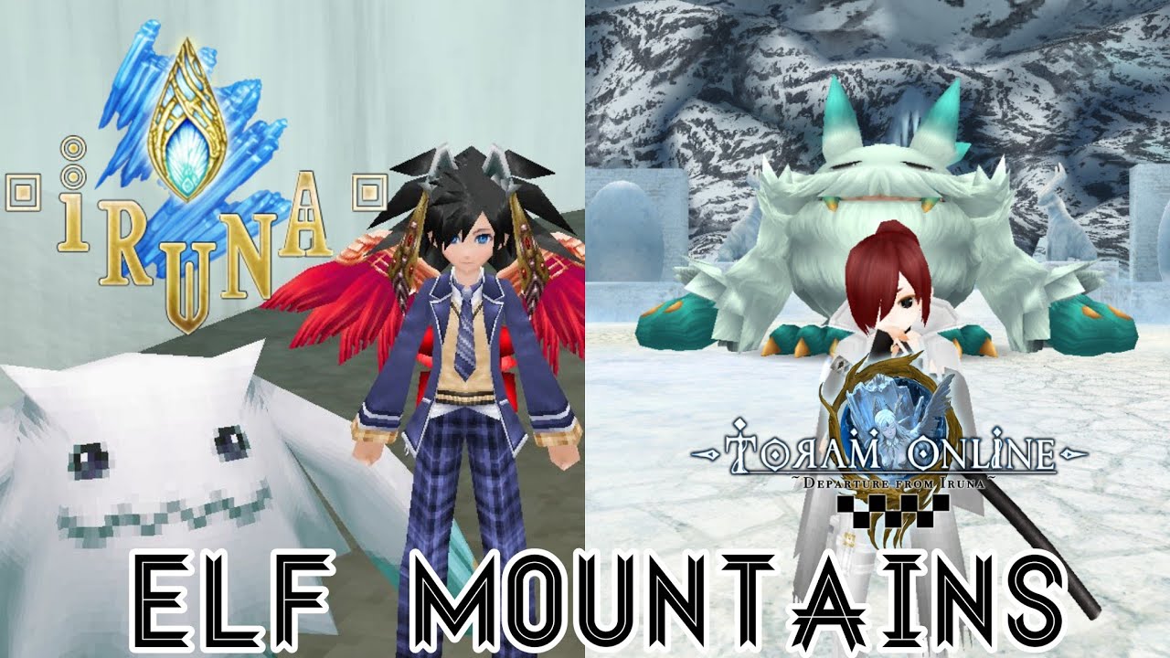 TORAM ft. IRUNA ONLINE: ELF MOUNTAINS - YouTube
