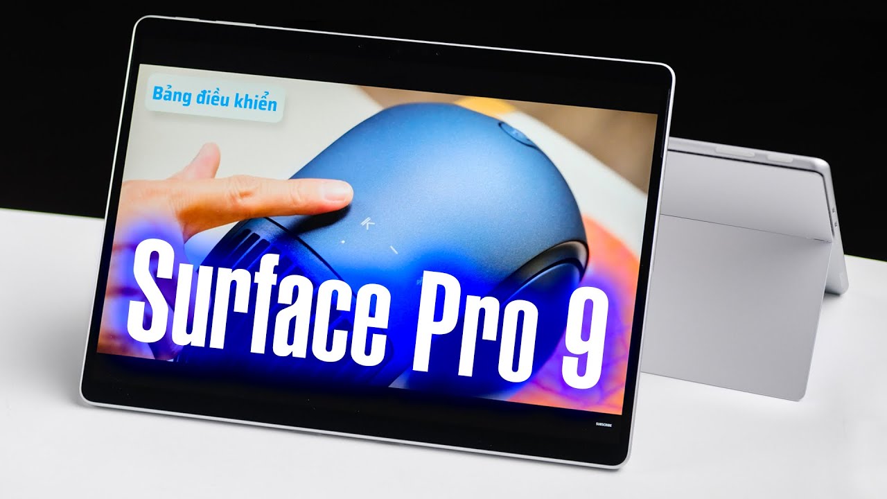 Trên tay Microsoft Surface Pro 9: Nâng cấp nhẹ cả về phần cứng lẫn phần ...