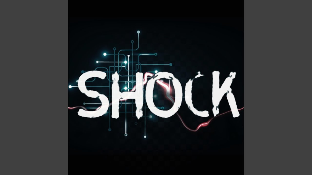 Shock - YouTube