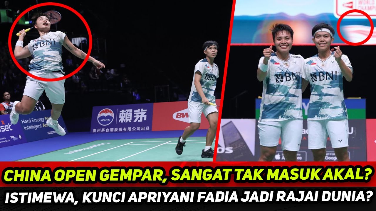 Semakin Istimewa! China Open 2023 gempar, petunjuk kunci Apriyani Fadia ...
