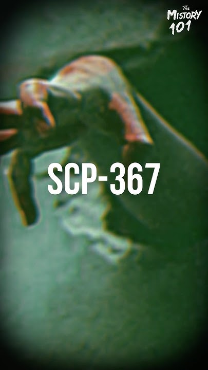 SCP-367 มือที่สาม #facts #horror #ghost #creepy #creepypasta #scp # ...