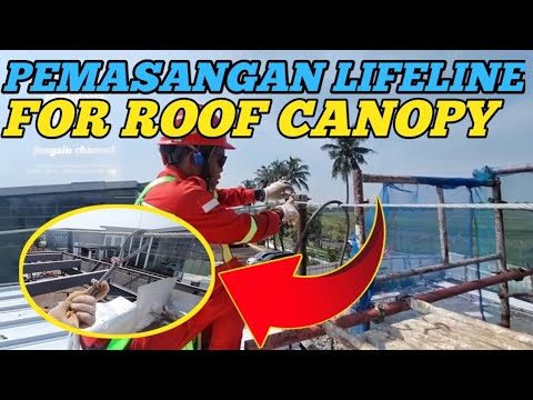 PEMASANGAN LIFELINE SELING BAJA DI CANOPY⁉️ROOF SAFETY LIFELINE SYSTEM# ...