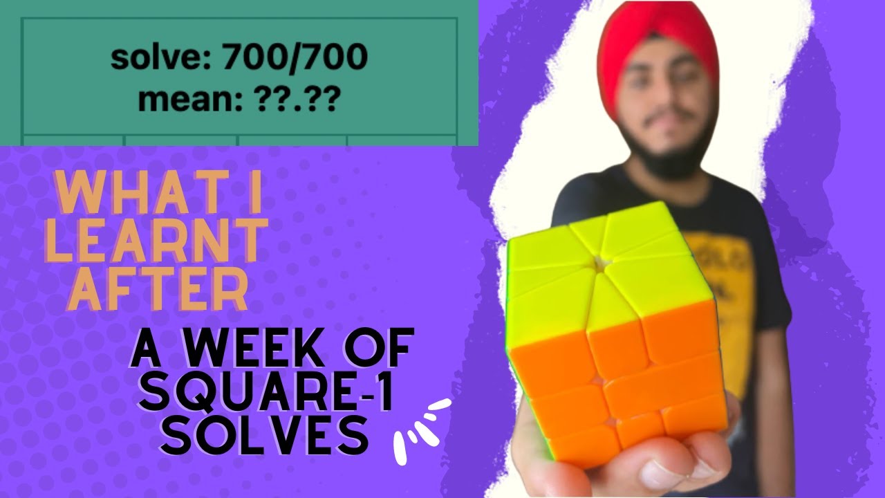 I did 700 Square-1 solves in a week, here's what I learnt... NEEMSORG Ep-2 - YouTube