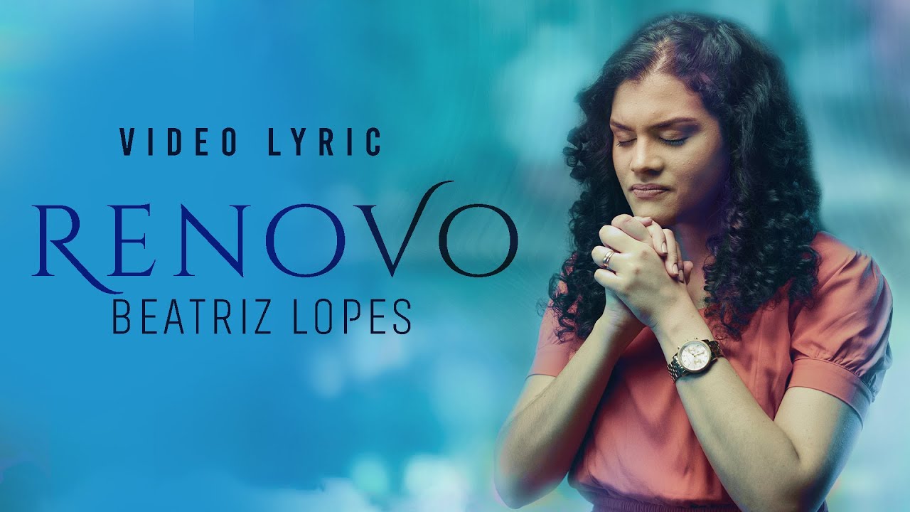 Beatriz Lopes - Renovo - com letra Acordes - Chordify