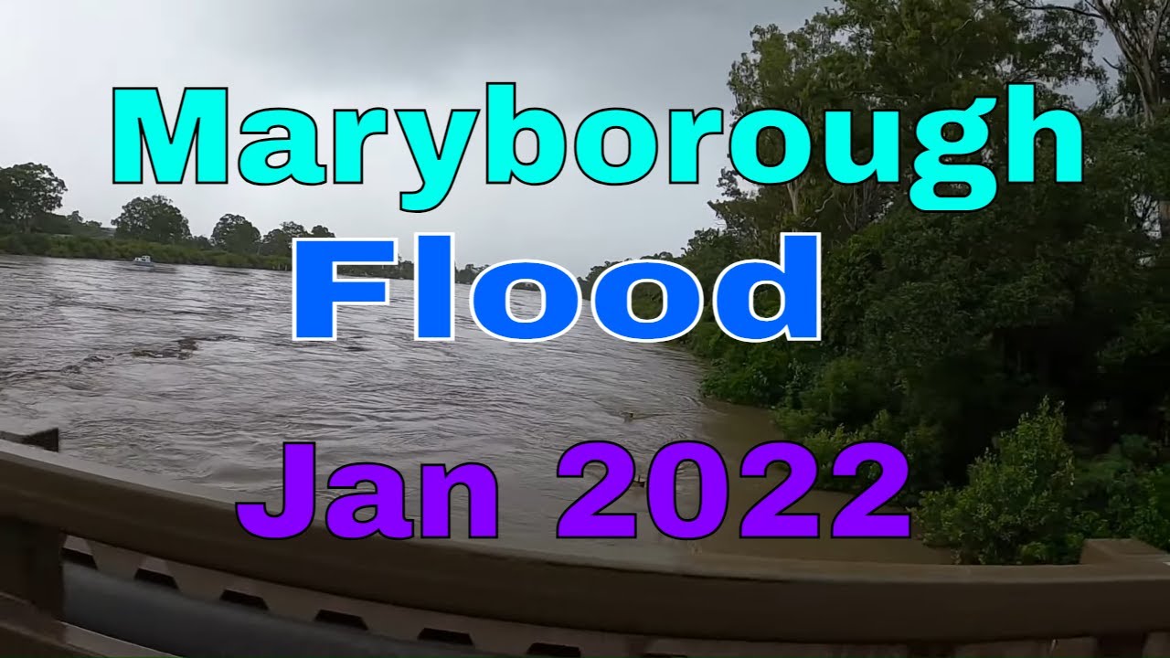 Maryborough Flood Jan 2022 - YouTube