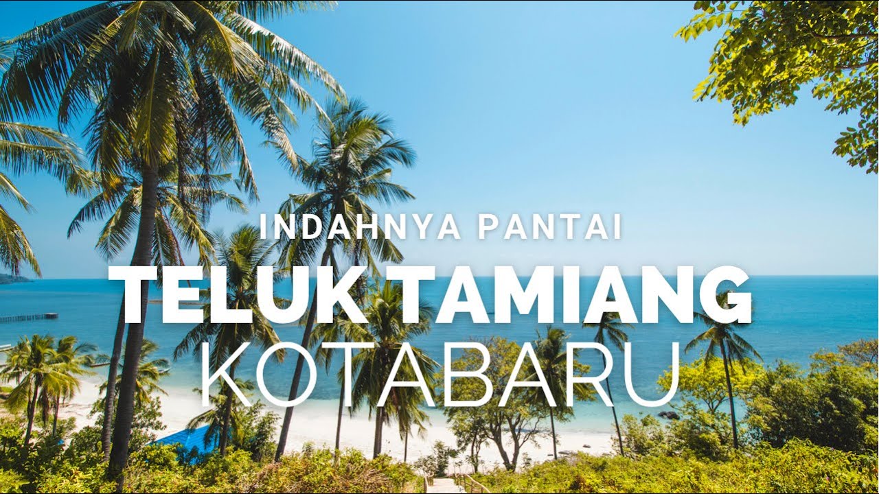Pantai Teluk Tamiang, Lokasi Wisata Favorit Warga Kalsel : Kotabaru ...