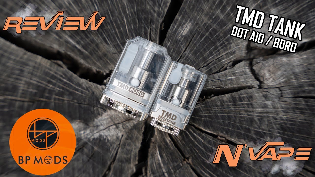 [BP Mods] TMD Dot Aio Tank & TMD Boro Tank [Review Fr] - YouTube