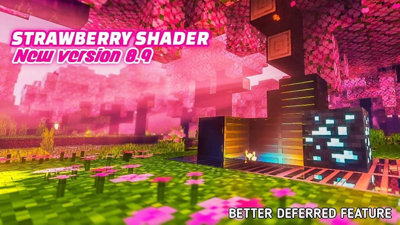 STRAWBERRY SHADER NEW VERSION 8.9, THE BEST DEFERRED FEATURE - YouTube