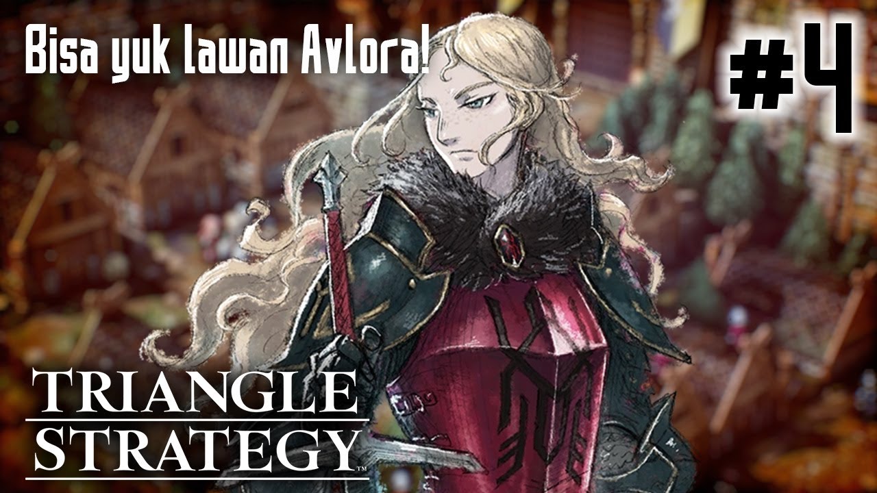 AVLORA HARUS KITA KALAHKAN - Triangle Strategy Indonesia Part 4 - YouTube
