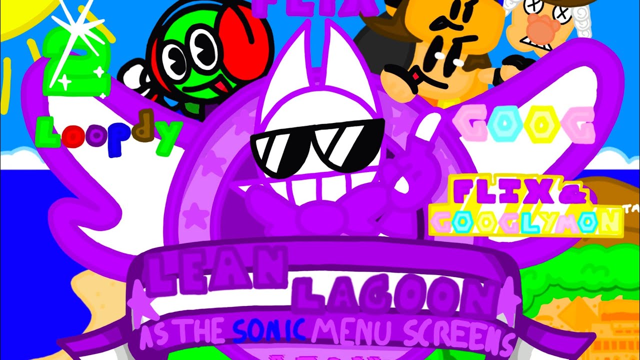LEAN LAGOON as the Sonic menu screens (animations) - YouTube