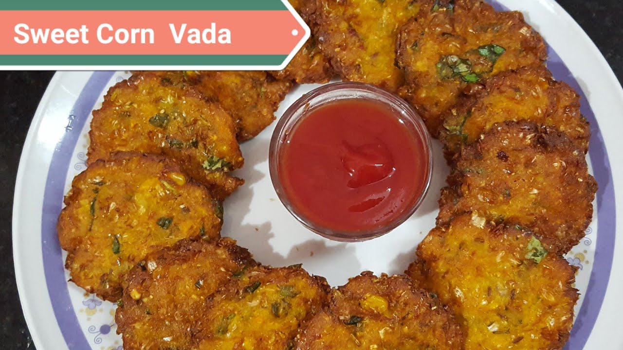 Crispy & tasty sweet corn vada/కరకరలాడే స్వీట్ కార్న్ వడ /మొక్కజొన్న ...