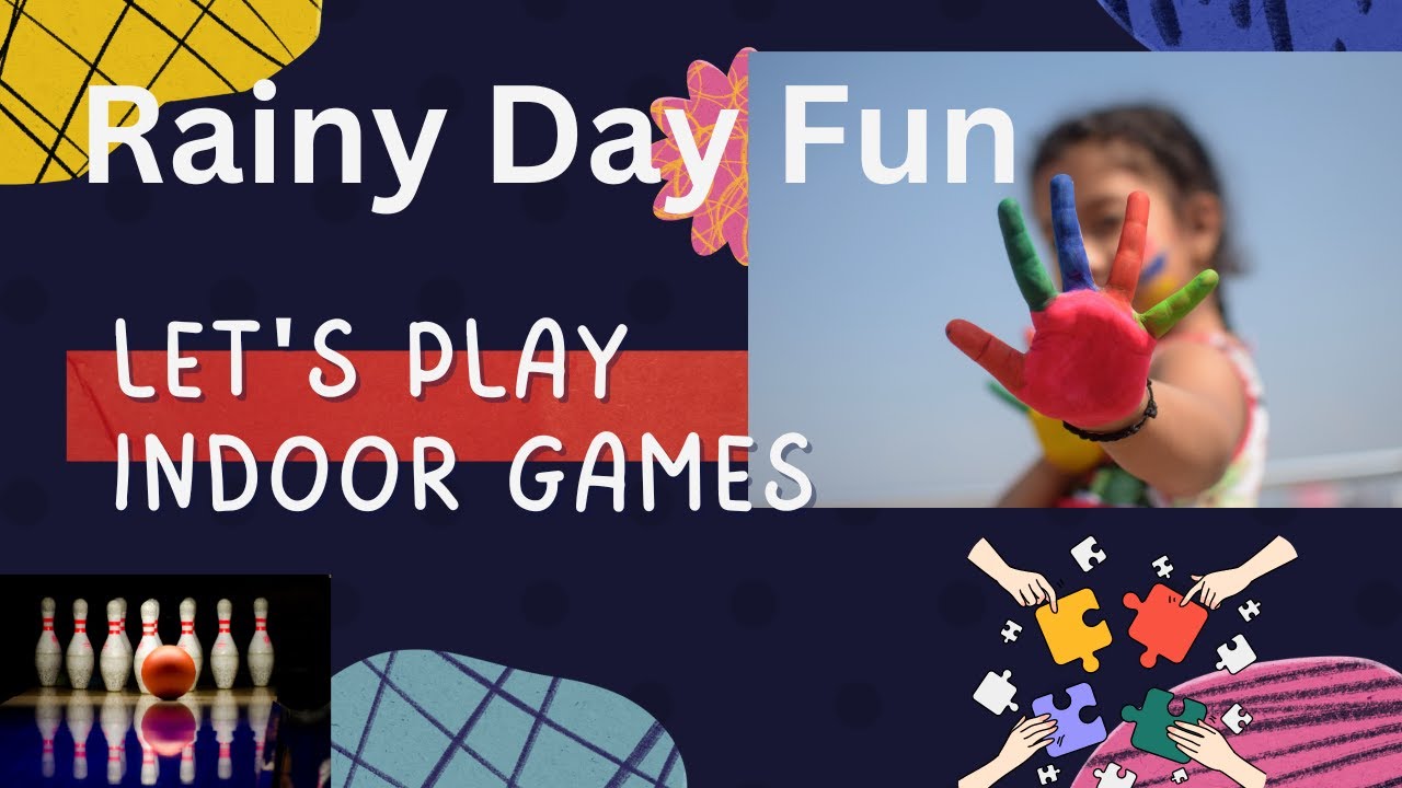 Rainy Day Solutions: Engaging Indoor Activities to Beat the Boredom ...