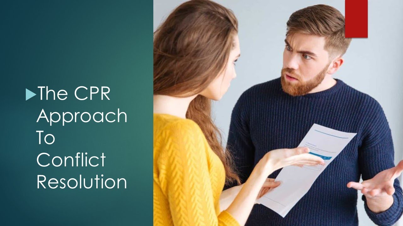The CPR Approach to Conflict Resolution - YouTube