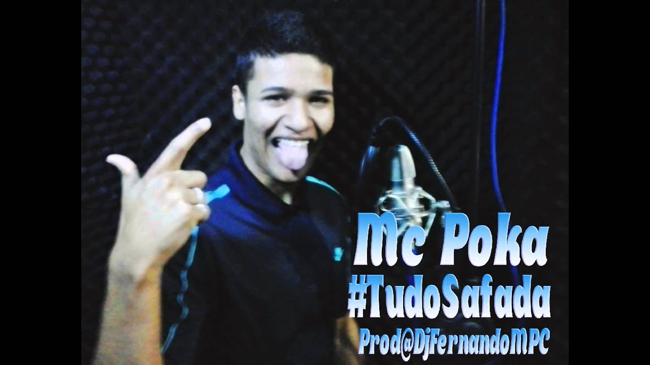 Mc Poka - Tudo Safada ( @DjFernandoMPC ) - YouTube