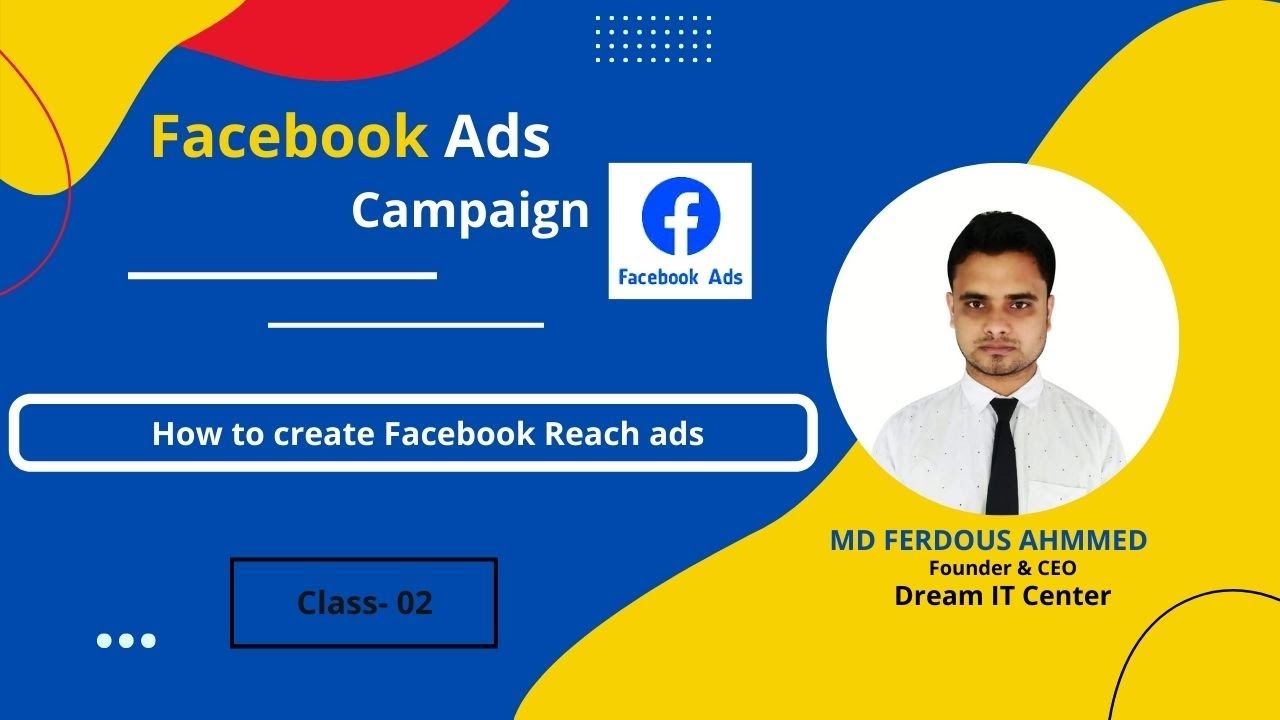 Facebook Reach ads |Facebook ads| Dream IT Center| Ferdous sir - YouTube