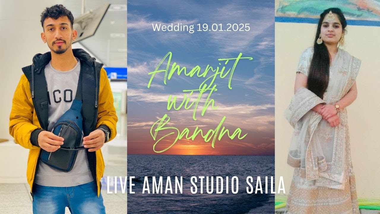 Live// Wedding Amarjit With Bandna Aman Studio Saila Khurd 90419 83272 ...