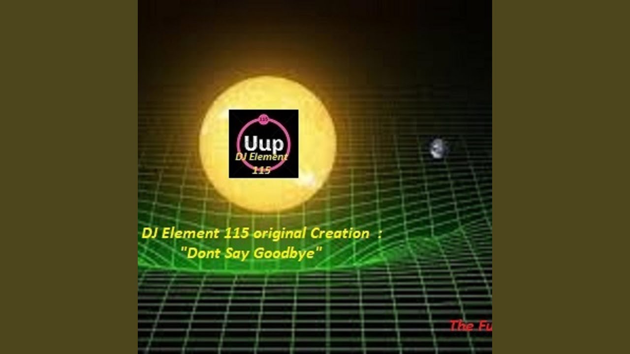 Dont Say Goodbye - YouTube