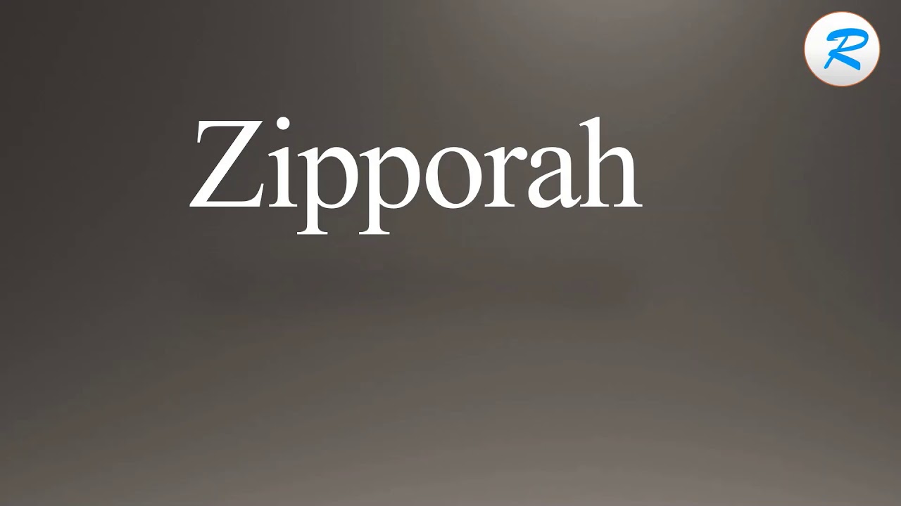 How to pronounce Zipporah - YouTube