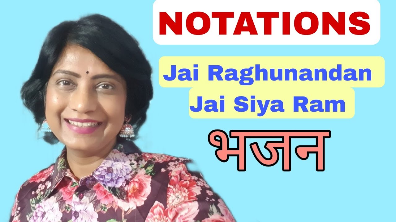 #696 | Jai Raghunandan Jai Siya Ram NOTATIONS | Raag Yaman Kalyan ...