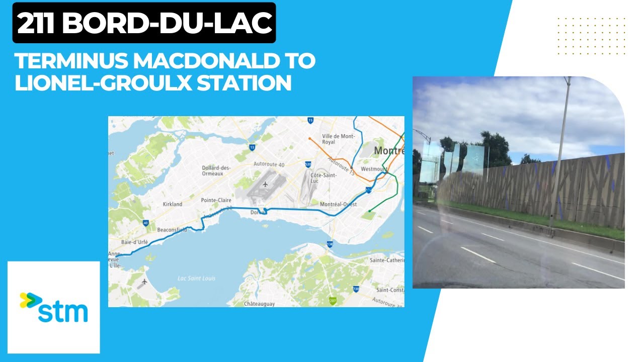 STM 211 Bord-du-Lac - Terminus Macdonald To Lionel-Groulx Station ...