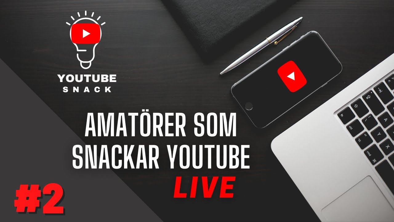 YouTube Snack - LIVE #2 - YouTube