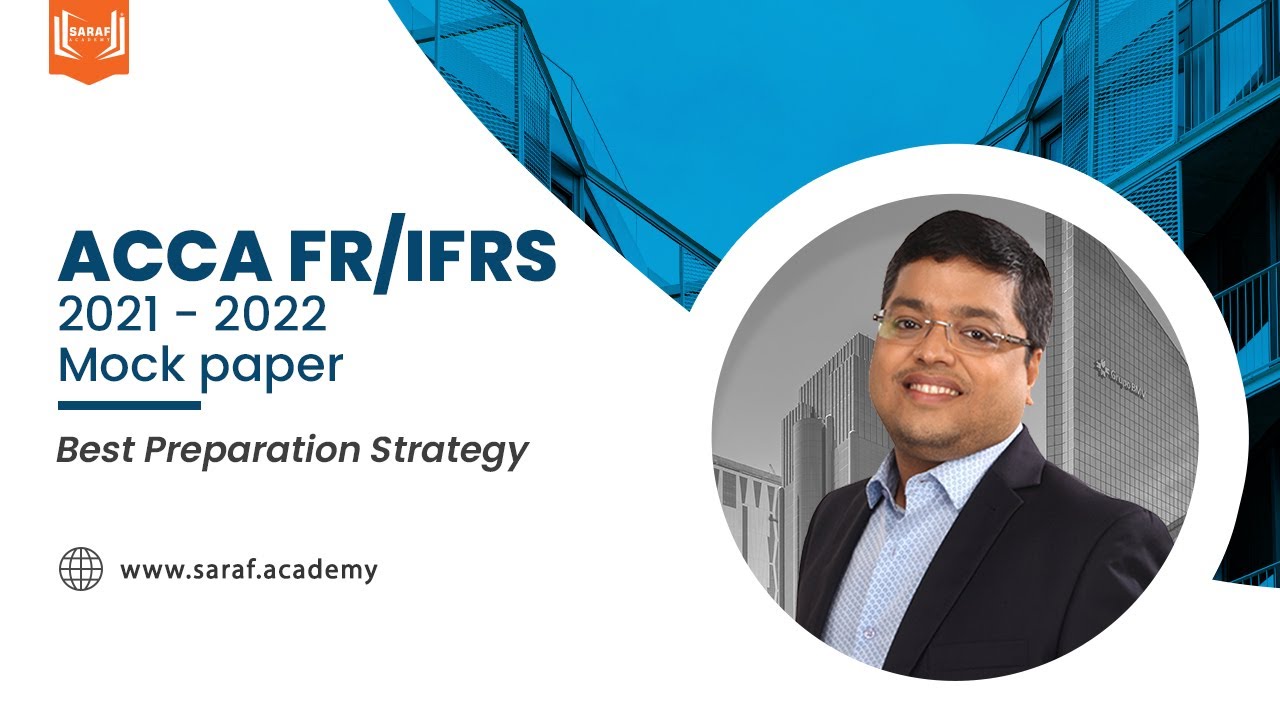 ACCA FR | IFRS | 2021-2022 | Mock Paper | Best Preparation Strategy ...