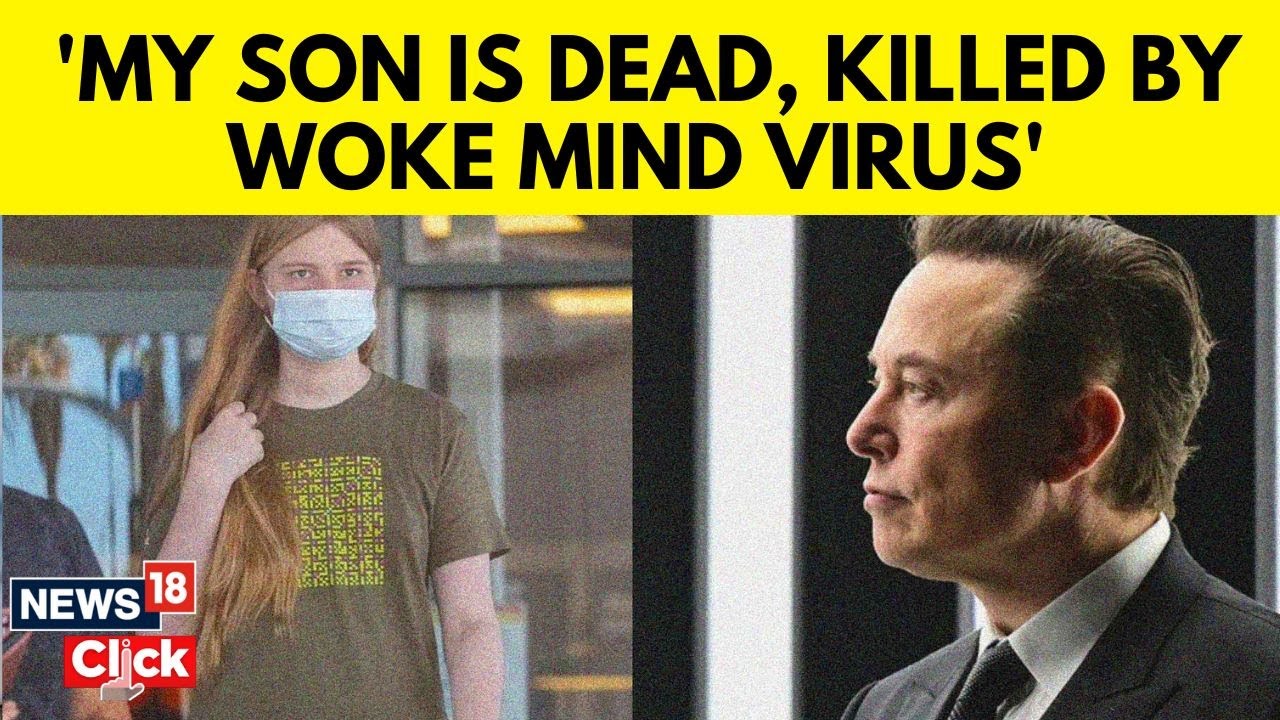 Elon Musk Says His Elder Son Is Figuratively 'Dead' Due To 'Woke Mind ...