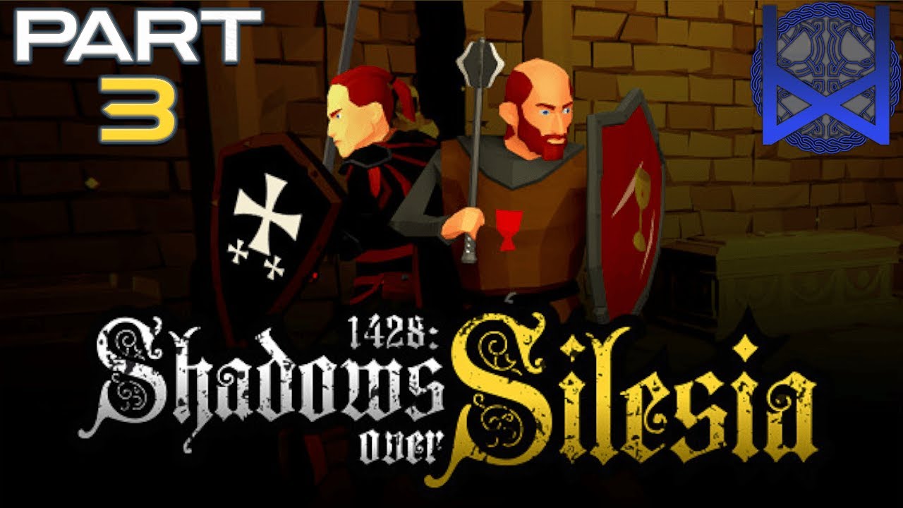 1428: Shadows over Silesia Gameplay Part 3 - YouTube