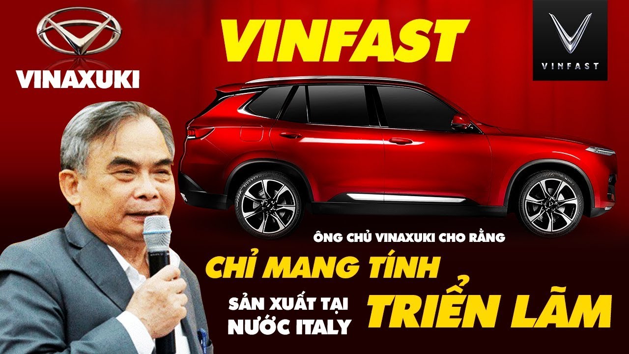 Xe VinFast Ra Mắt Chưa Thể Là Xe Việt Được Sản Xuất Tại Studio Italy ...
