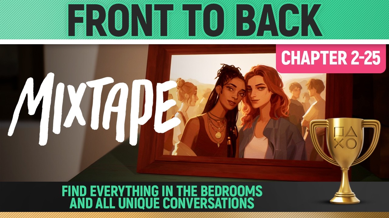 Mixtape - Front to Back 🏆 Trophy / Achievement Guide (Chapter 2-25 ...