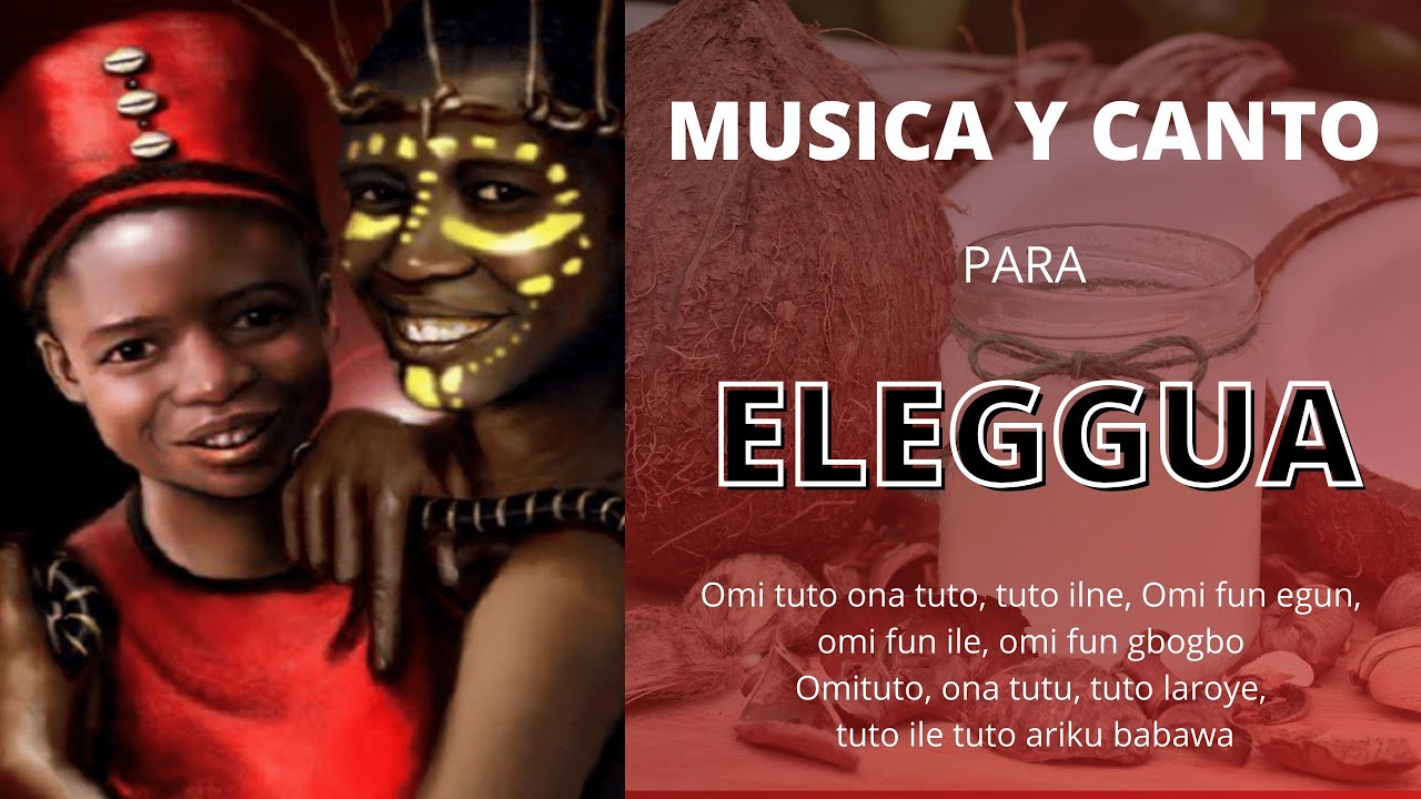 ELEGUA ELEGGUA OMI TUTO MÚSICA Y CANTO PARA ⋆★ ELEGGUA | ELEGUA ★⋆ ...