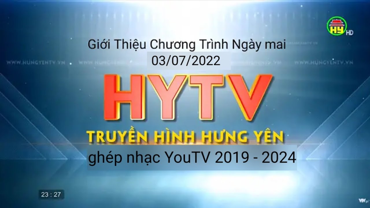 HYTV Hưng Yên ident 2019 ~ nay - GTCT ngày mai (3/7/2022) # ...