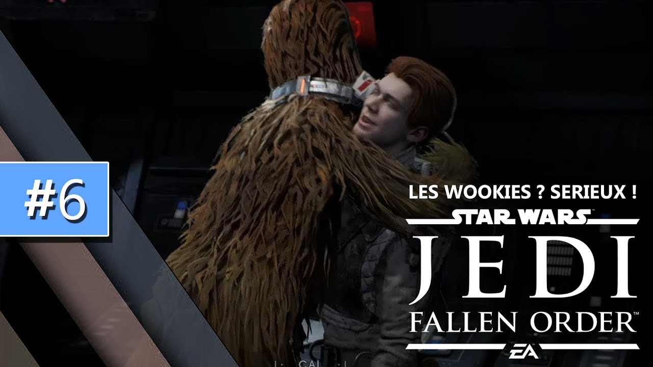 STAR WARS FALLEN ORDER I Les Wookies ? Serieux ! I LET'S PLAY #6 - YouTube