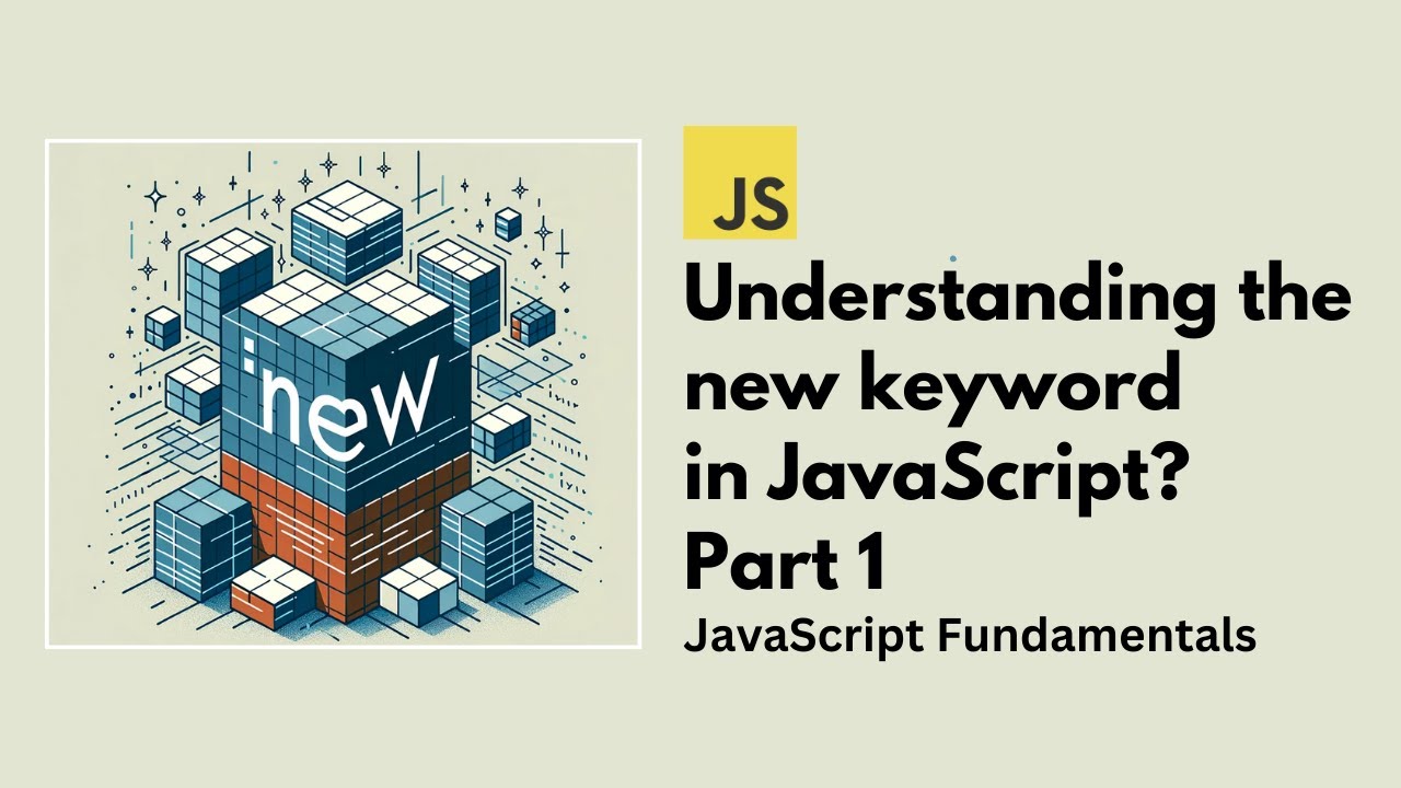 Understanding The New Operator In Javascript Part 1 Yomesh Gupta Devtools Tech Youtube 7661