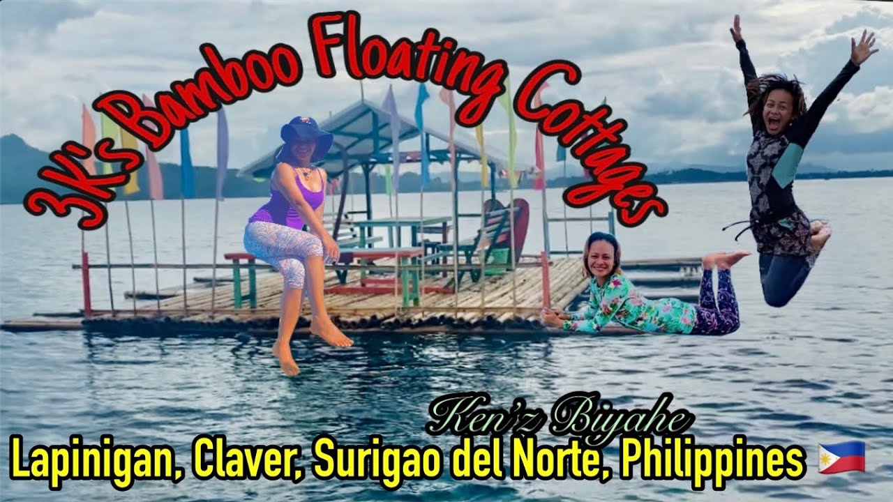 3K’s Bamboo Floating Cottages (Lapinigan, Claver, Surigao del Norte ...