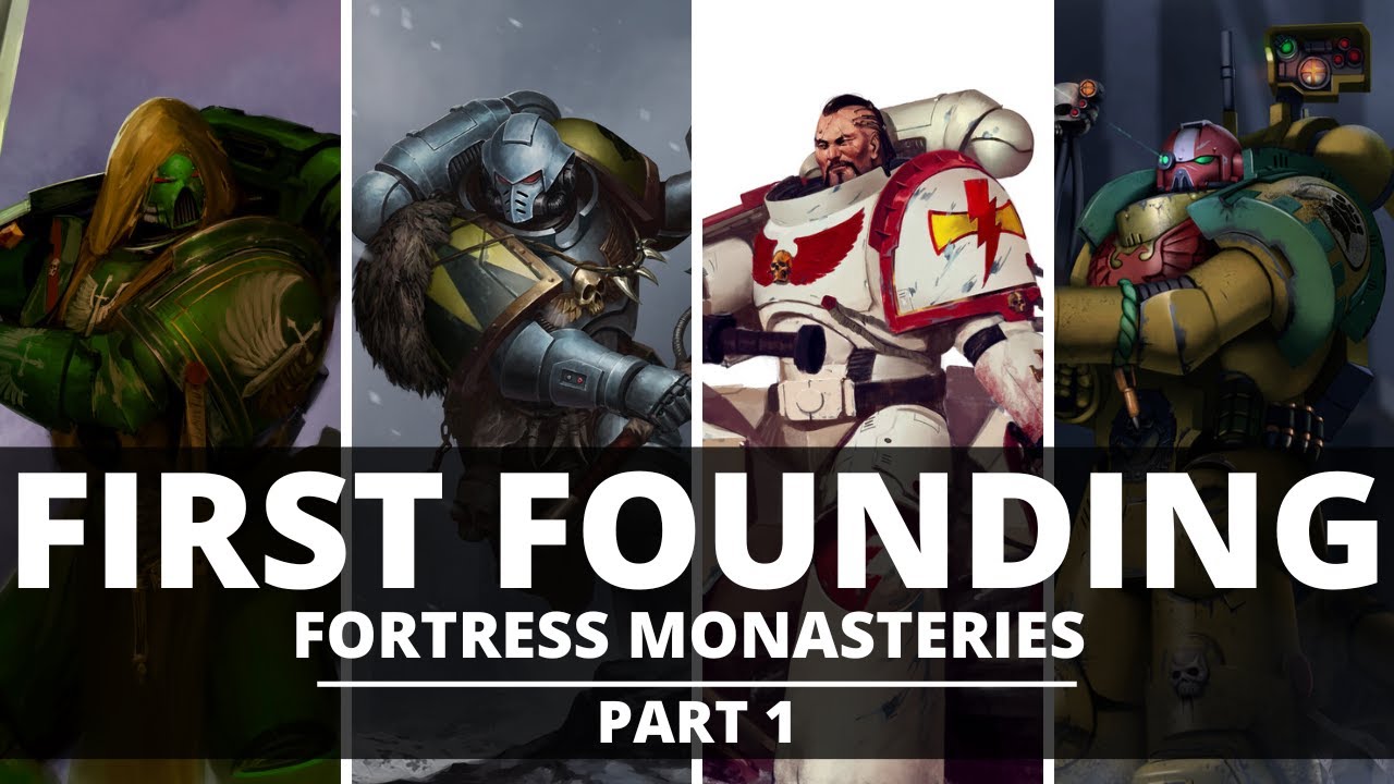 FORTRESS MONASTERIES OF THE FIRST FOUNDING CHAPTERS! PART ONE - YouTube