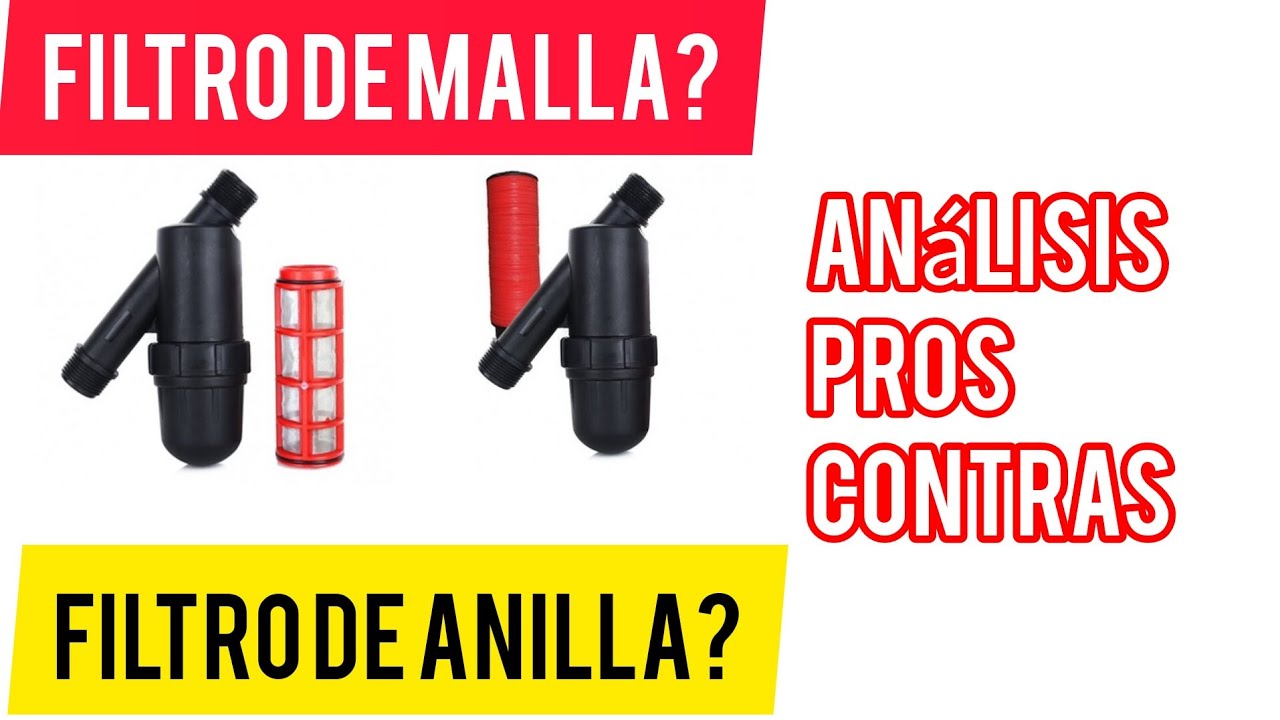 FILTRO DE ANILLA Y FILTRO DE MALLA, Qué son, para qué se usan, pros y ...