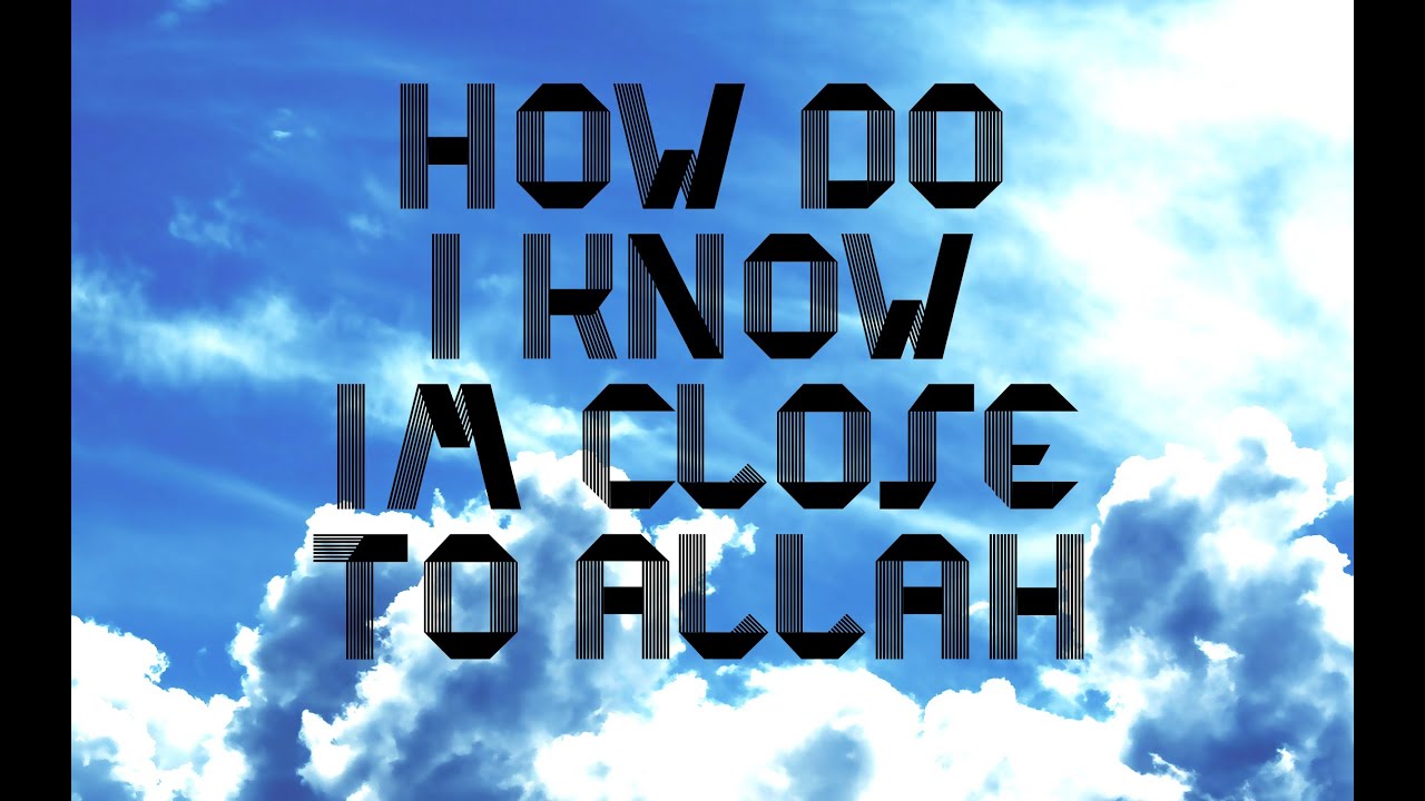 HOW DO I KNOW IM CLOSE TO ALLAH || SHIEKH HASAN ALI - YouTube