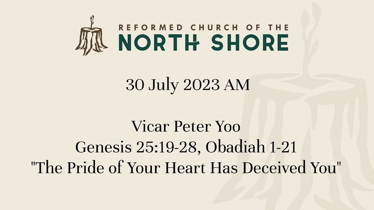 The Pride of Your Heart Has Deceived You (Obadiah 1-21) - Vicar Peter ...