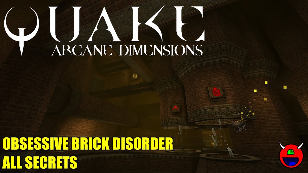 Quake: Arcane Dimensions - ad:obd - Obsessive Brick Disorder - All ...