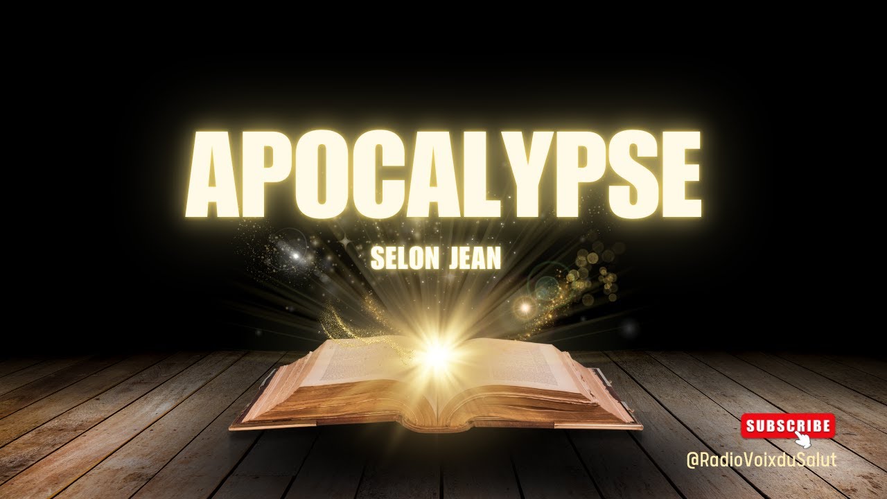 L'apocalypse selon Jean » (ou Révélation de Jésus-Christ) - Le Nouveau ...