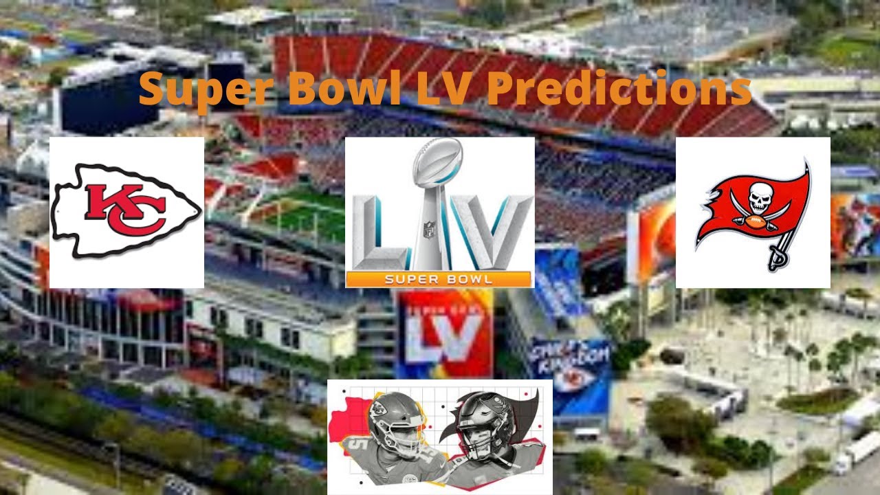 Super Bowl LV Preview and Predictions - YouTube