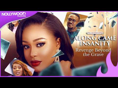 The Revenge She Couldn’t Let Go | Along Came Insanity Full Movies