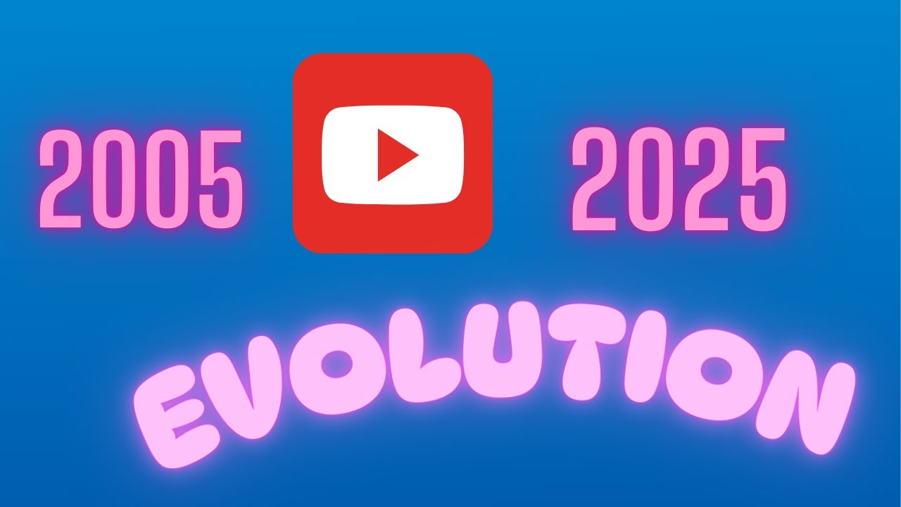 Youtube evolution! 2005 to 2025 - YouTube