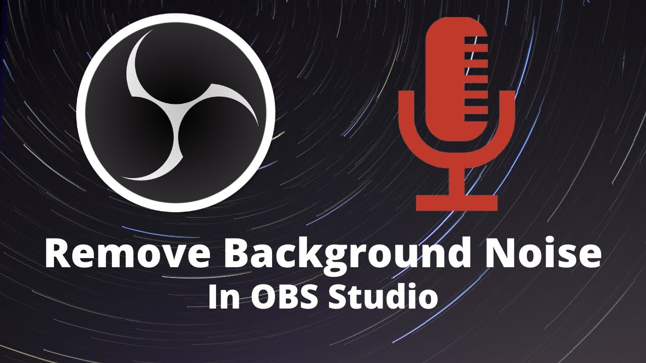 How to add a Noise Suppressor in OBS and remove background static noise ...
