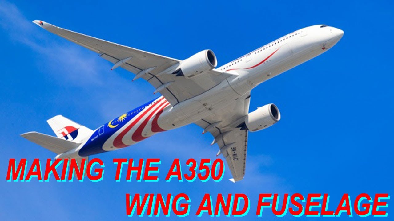 Airbus A350 Upper Wing and Fuselage Panel Construction at Airbus Stade ...