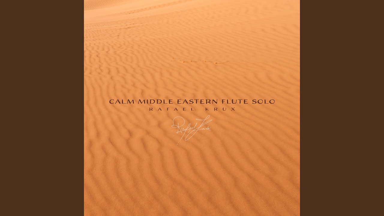 Calm Middle Eastern Flute Solo - YouTube