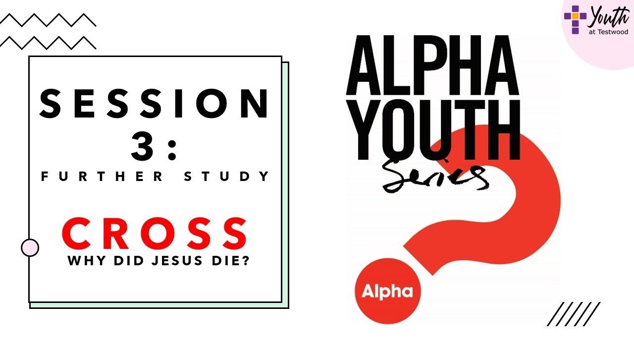 Youth Alpha Session 3 Further Study - YouTube